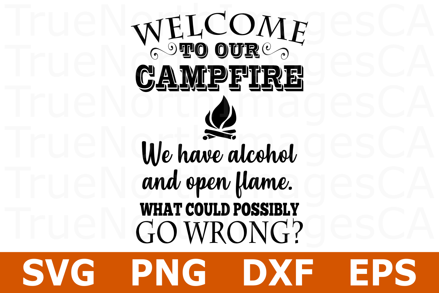 Welcome to our Campfire - A Camping SVG File