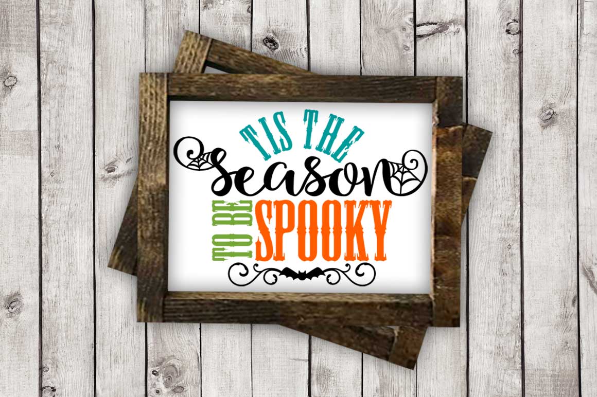 Tis the Season to be Spooky cut File - SVG DXF EPS AI PNG (38974 ...