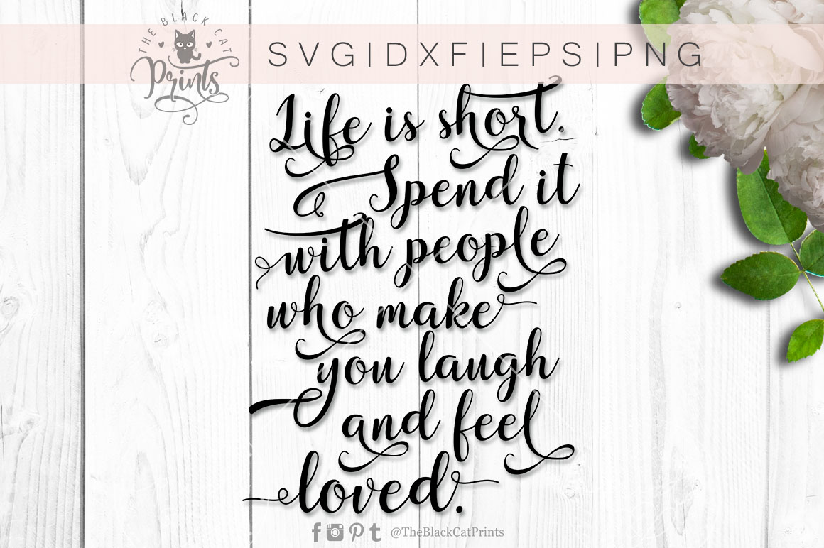 Life is short - Inspirational quote SVG DXF PNG EPS