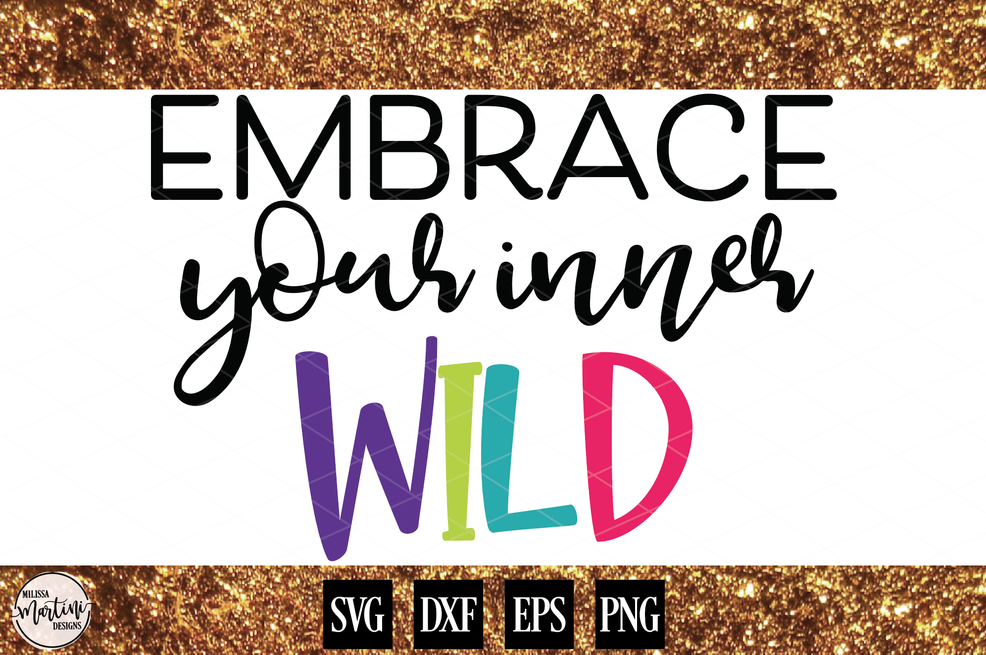 Embrace Your Inner Wild Embrace Your Inner Wild
