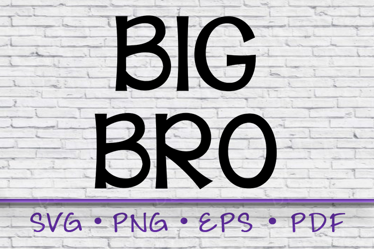 Big Brother, Big Bro, Big Bro SVG, Svg, big brother svg