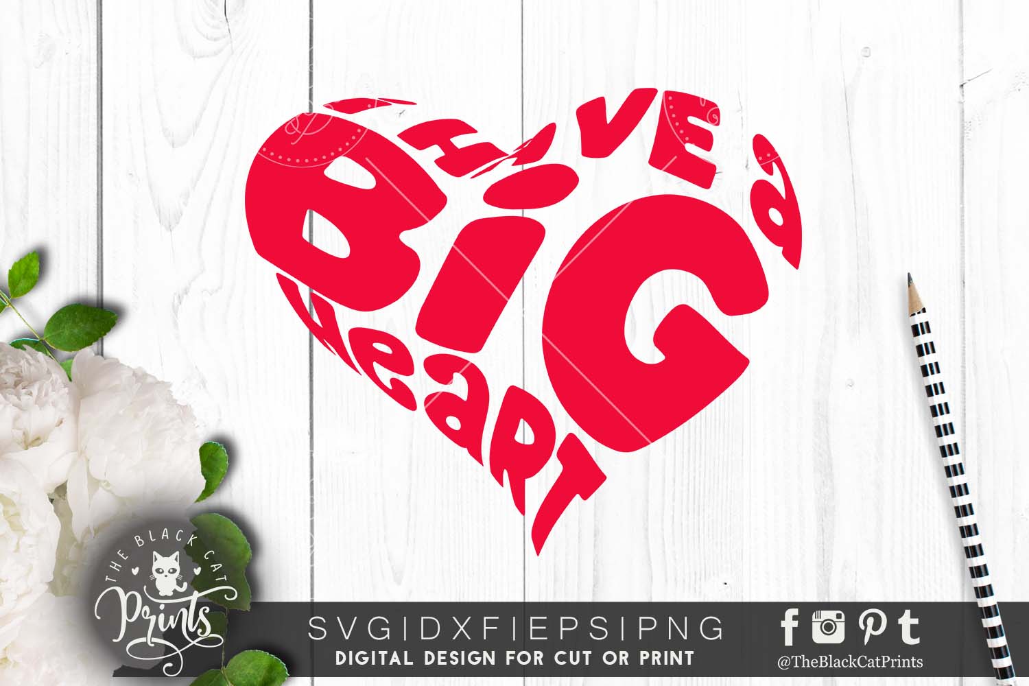 I have a big heart SVG DXF PNG EPS