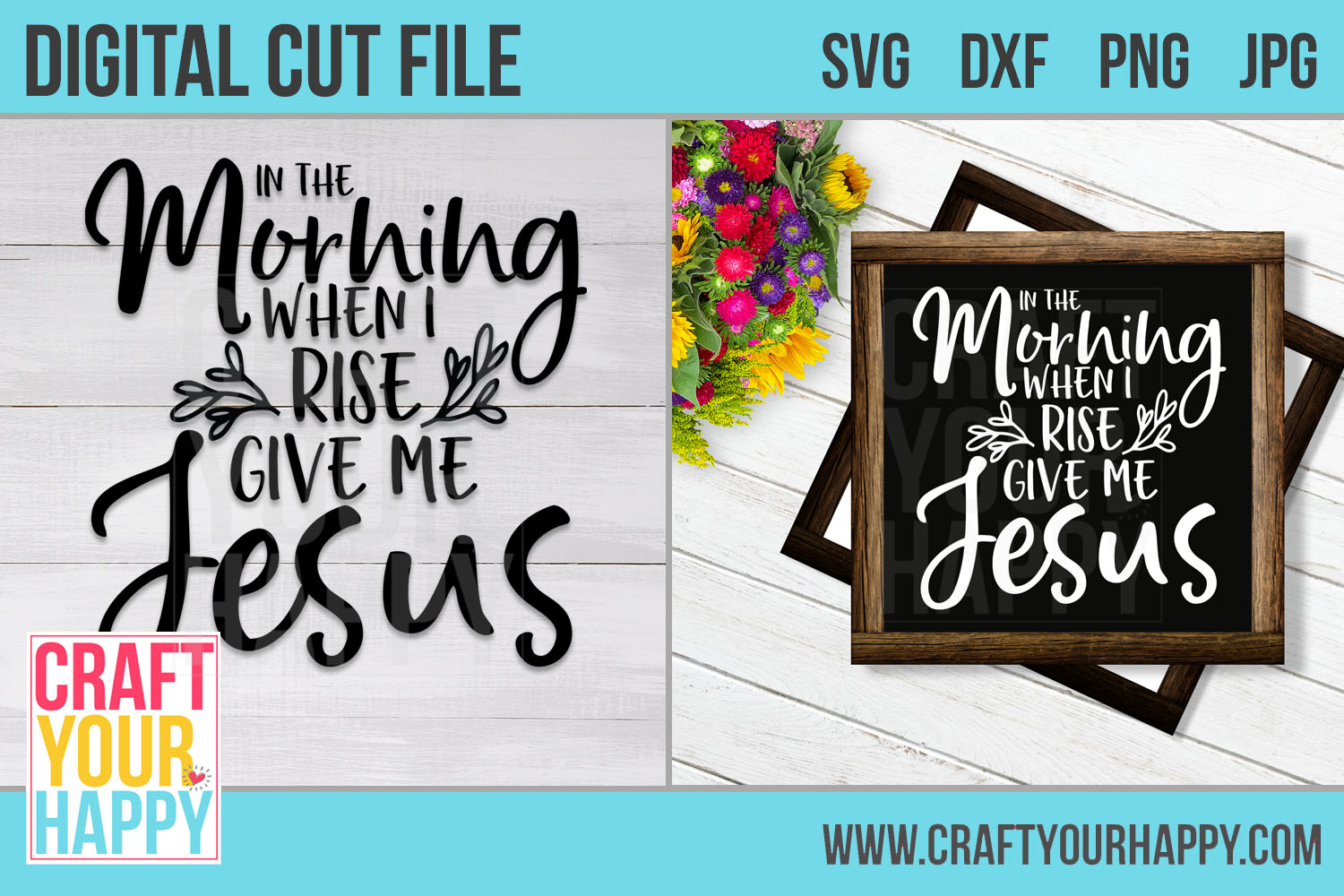 In The Morning When I Rise Give Me Jesus - A Christian SVG (235720 ...