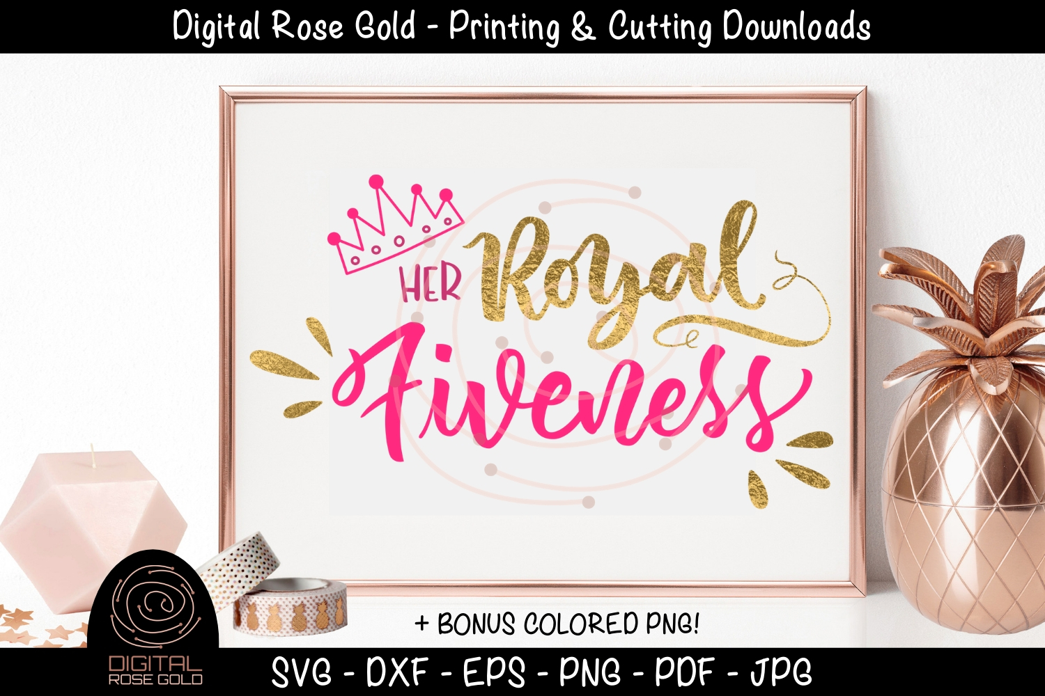 Her Royal Fiveness - Kids Birthday Party SVG, Five Years SVG (266903 ...