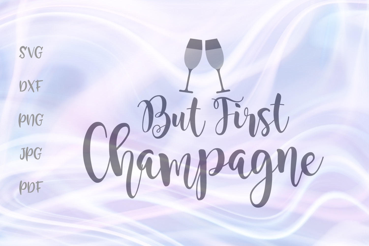 But First Champagne Funny Drinking Wine Sign Cut File SVG (342301 ...