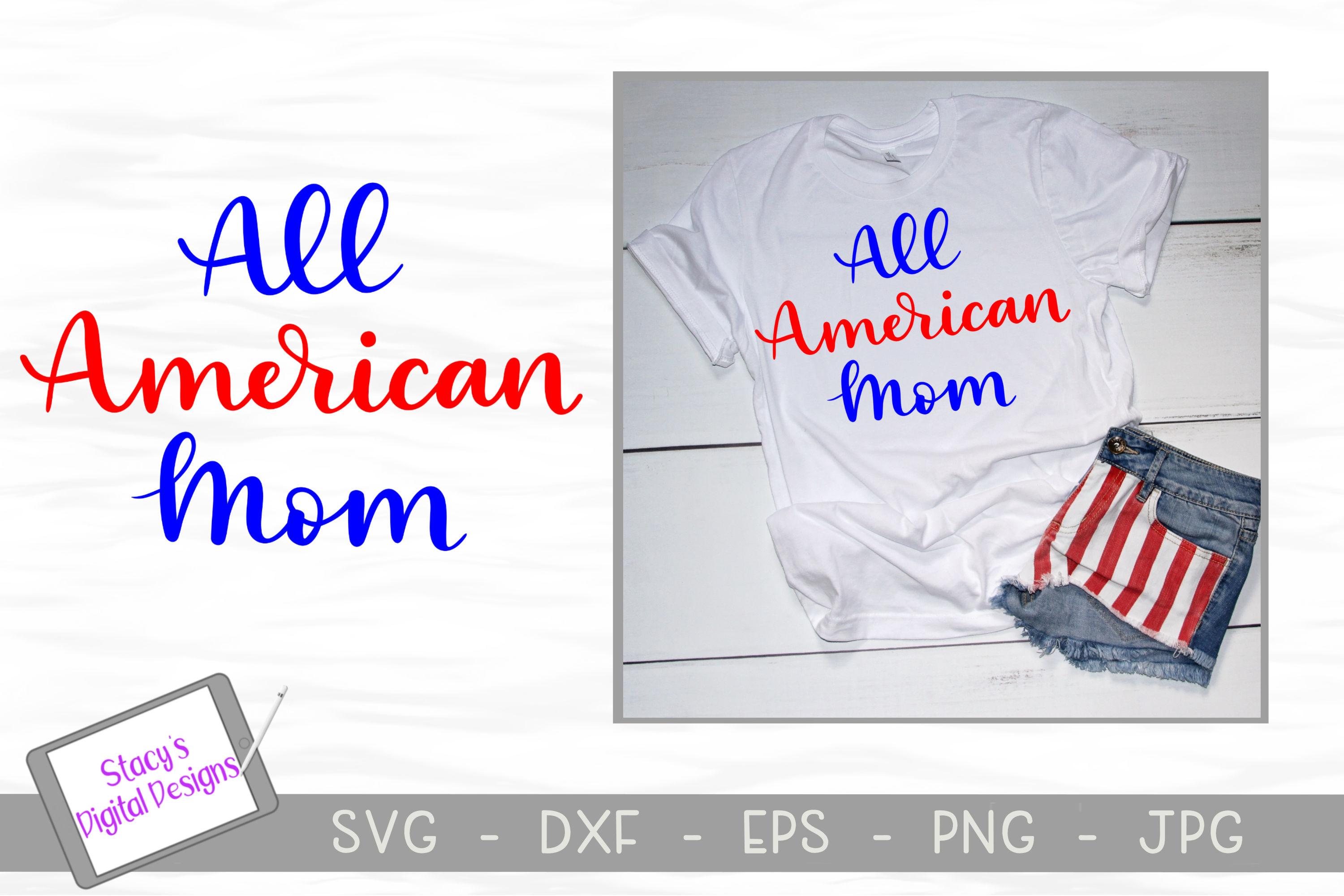 All American Mom Svg Patriotic Svg File 4th Of July
