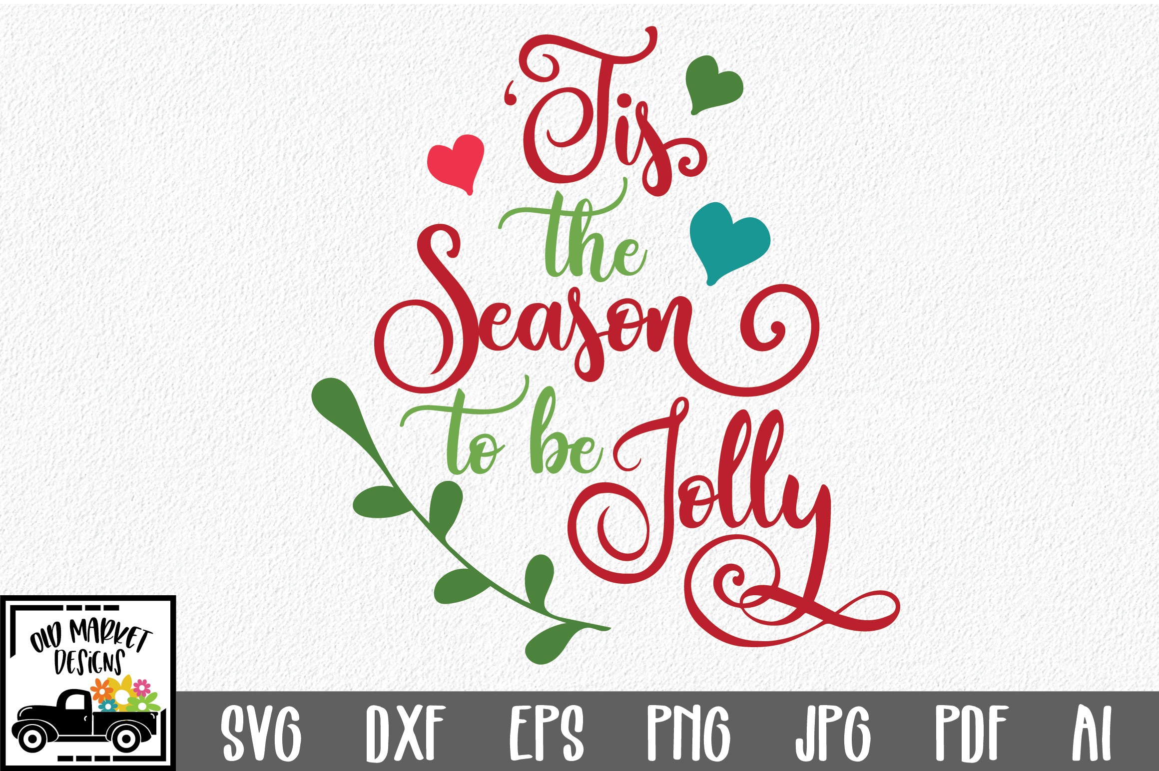 Tis the Season to be Jolly - Christmas SVG Cut File DXF PNG (143573 ...