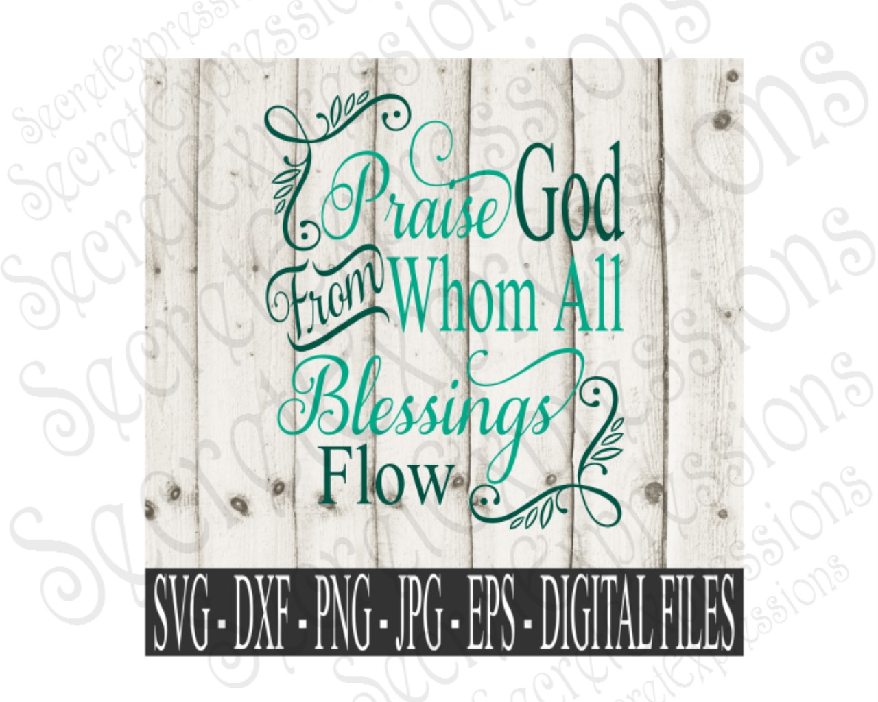 Praise God From Whom All Blessings Flow