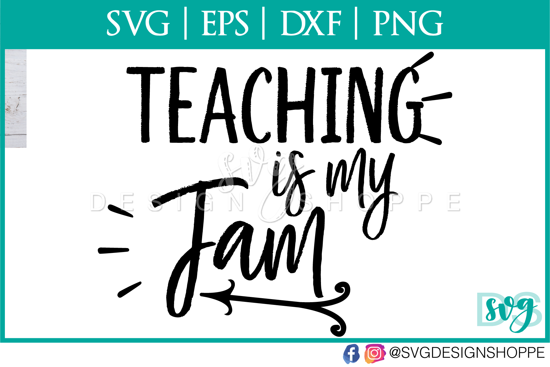 Teaching is my jam, Teacher, Teacher SVG, School svg File,