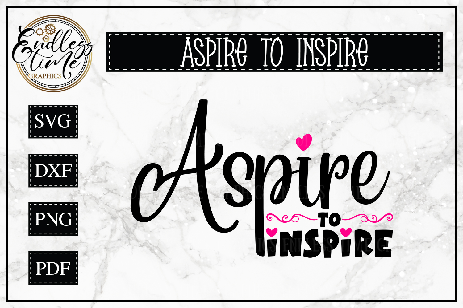 Aspire to Inspire - A Motivational Quote SVG Cut File