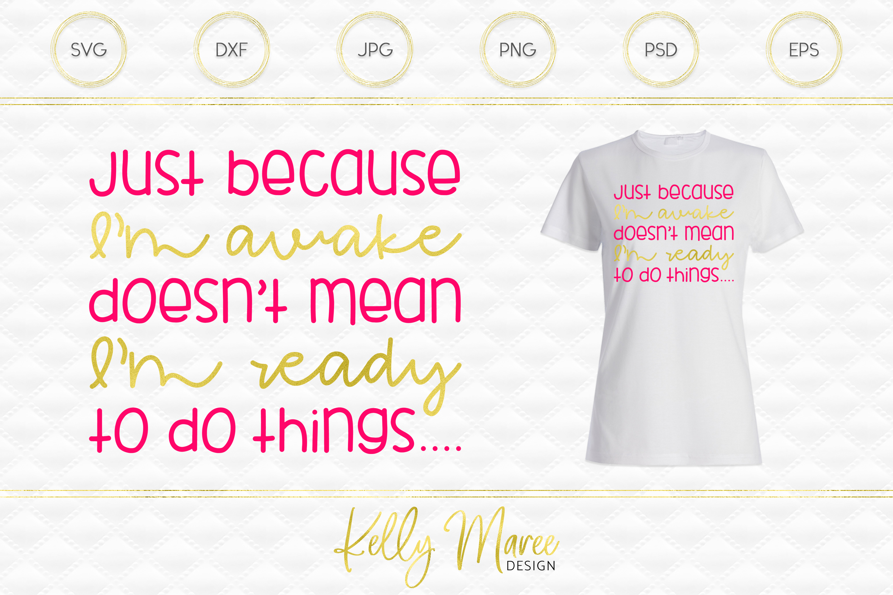 Just Because I'm Awake SVG File