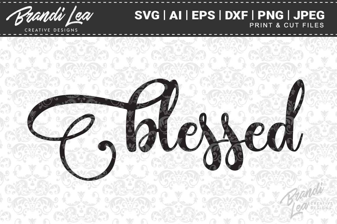 Blessed SVG Cutting Files (71483) | SVGs | Design Bundles