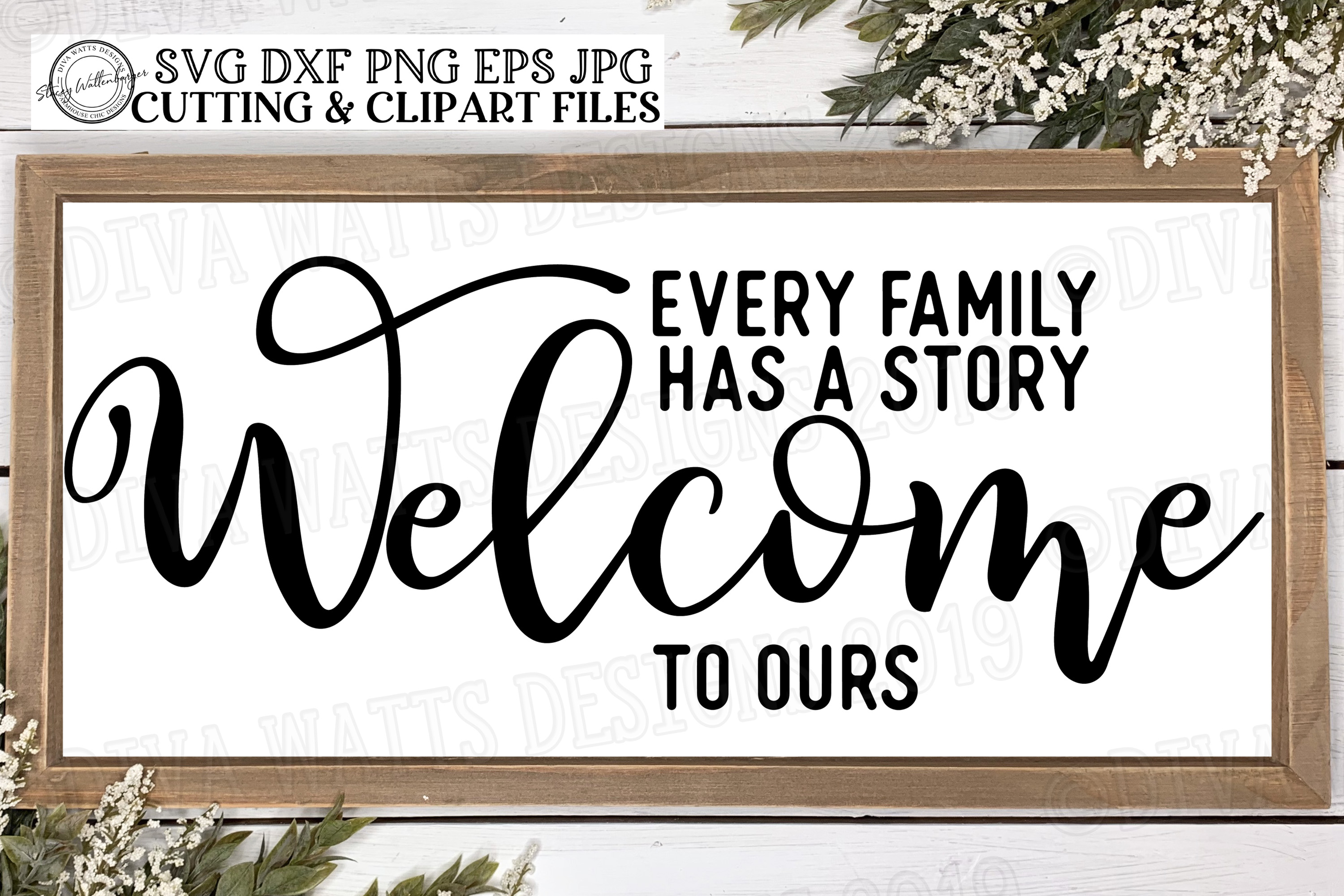 Every Family Has A Story Welcome To Ours Cutting File