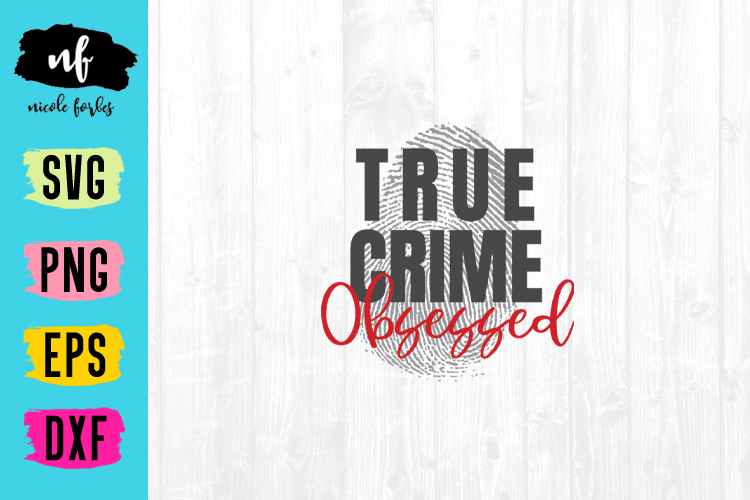 True Crime SVG File