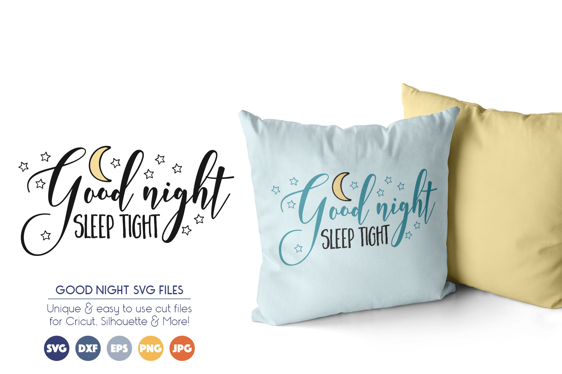 Good Night Sleep Tight SVG Cut Files
