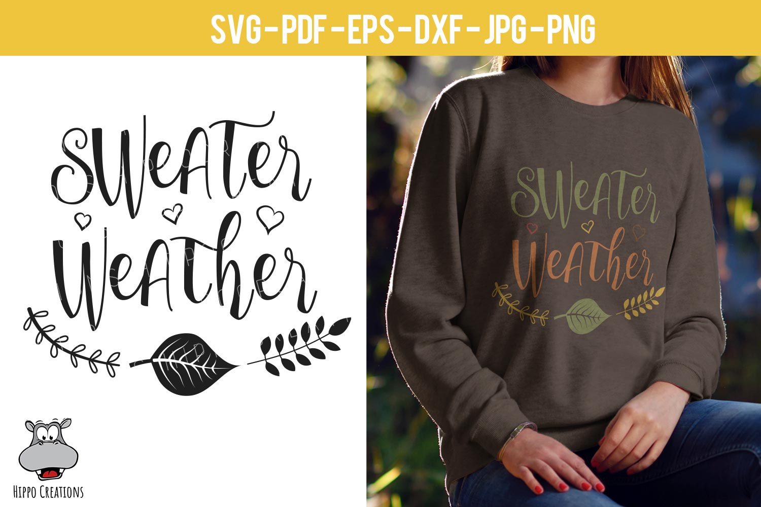 Sweater Weather SVG, Fall Quotes, Autumn Design, EPS DXF PNG