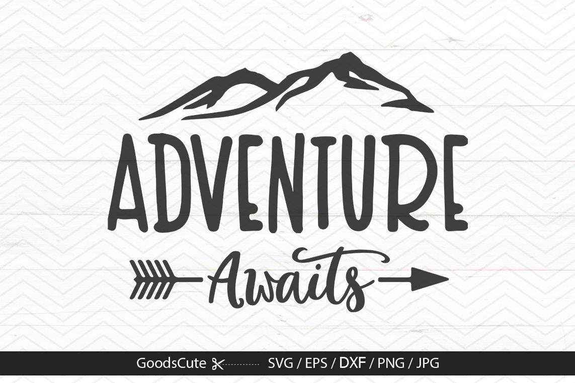 Adventure Awaits - SVG DXF JPG PNG EPS