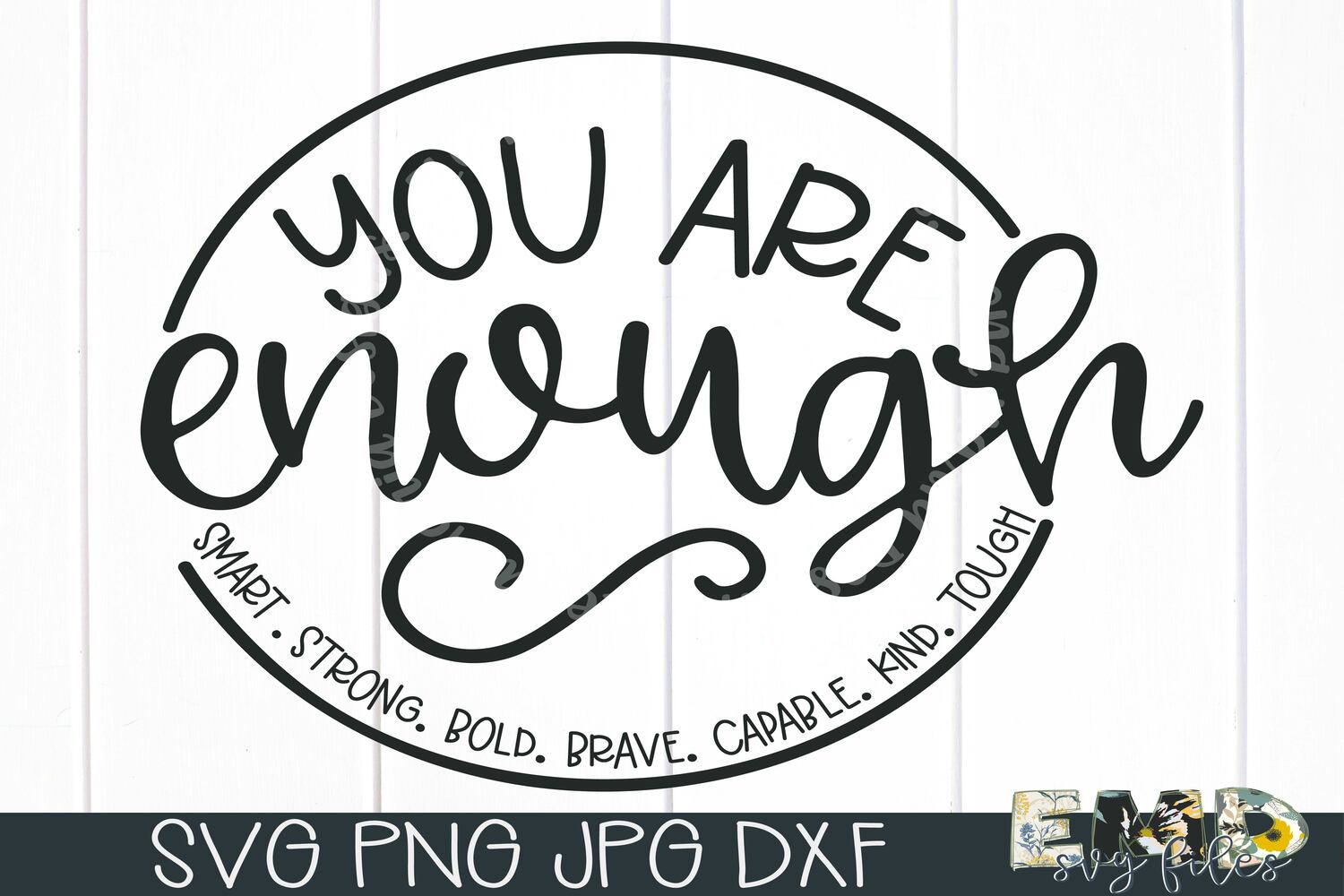 You Are Enough Svg | Inspirational Svg