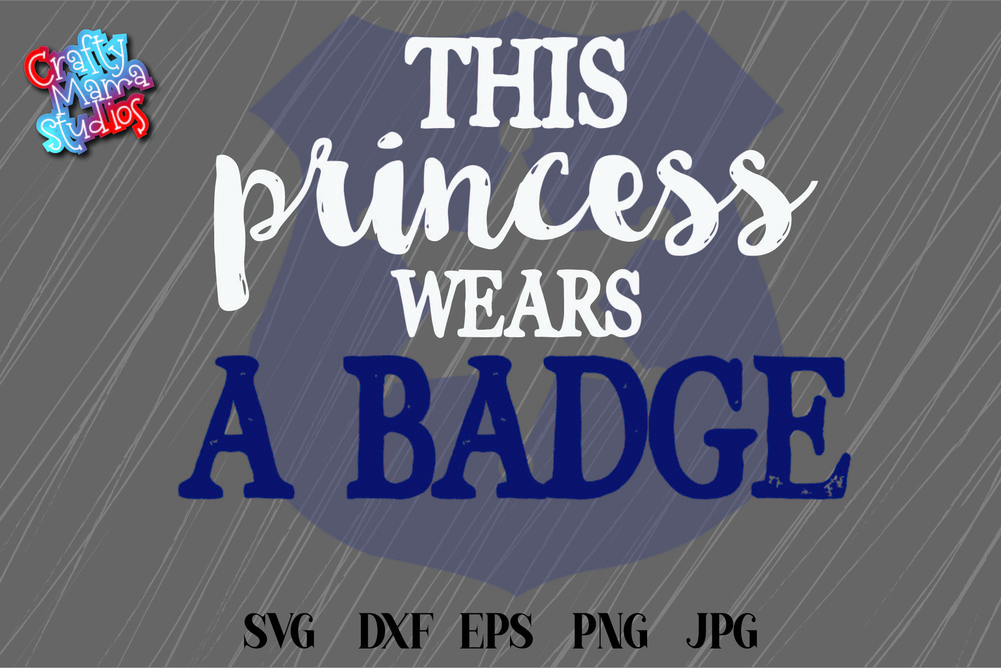 Police Officer SVG, This Princess Wears A Badge, Girl Power