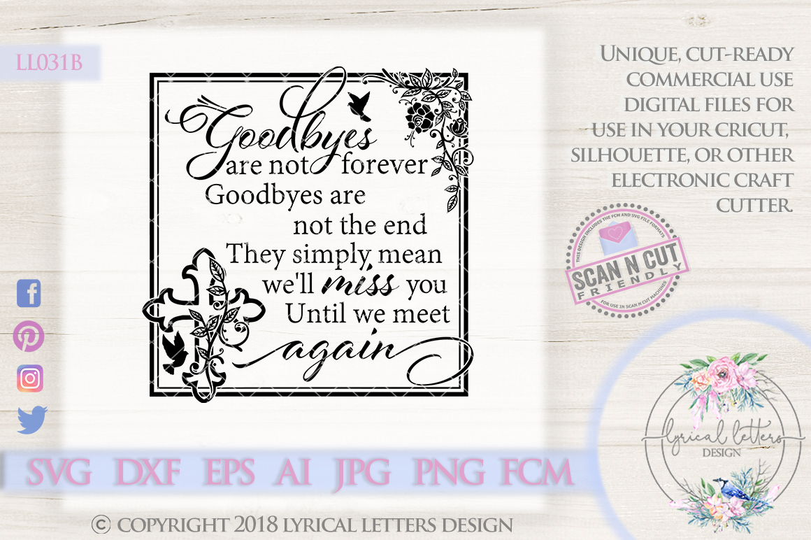 Goodbyes Are Not Forever -We- SVG Cut File LL031B