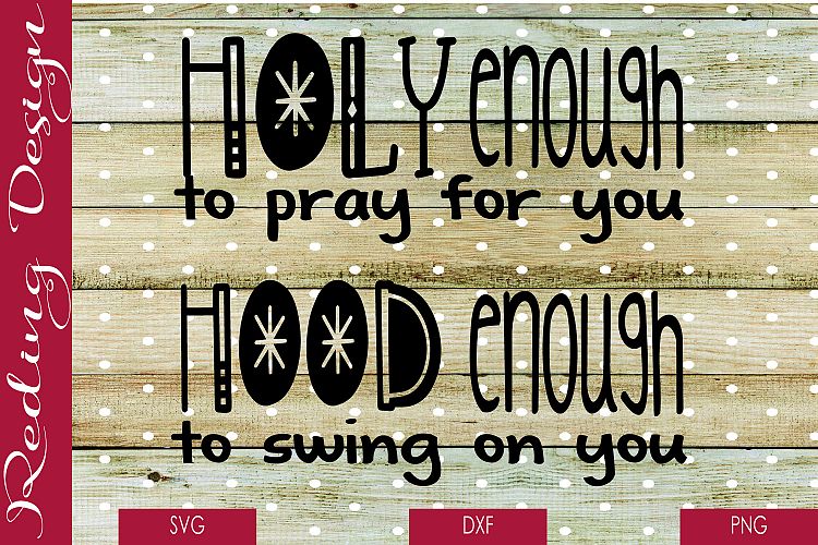 Holy and Hood SVG DXF PNG Digital