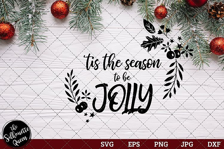 Tis The Season To Be Jolly (390447) | SVGs | Design Bundles