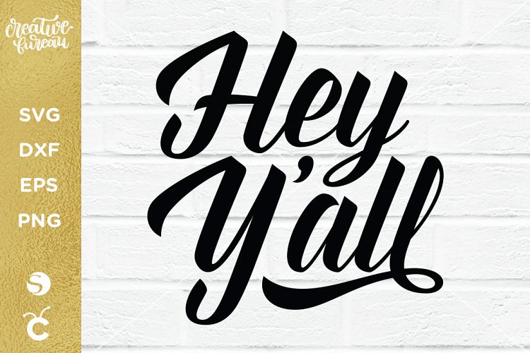 Hey Y'All SVG Cutting File