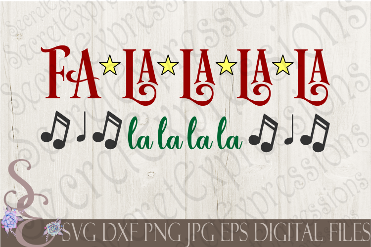 Fa La La La La la la la la (74296) | SVGs | Design Bundles