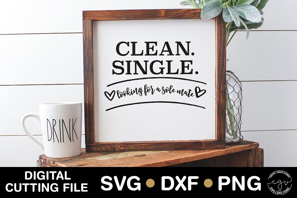 Clean Single Looking For A Sole Mate (120399) | SVGs | Design Bundles