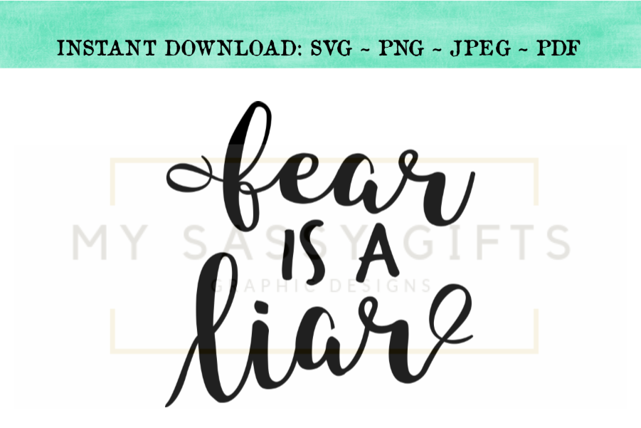 Fear Is A Liar Inspirational Christian SVG Design (176620) | Other ...