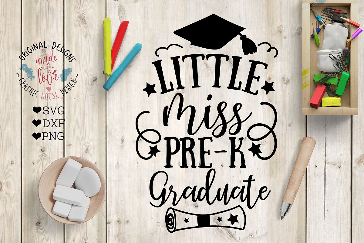 Little Miss Pre-K Graduate Cut File SVG, DXF, PNG (67457) | SVGs ...