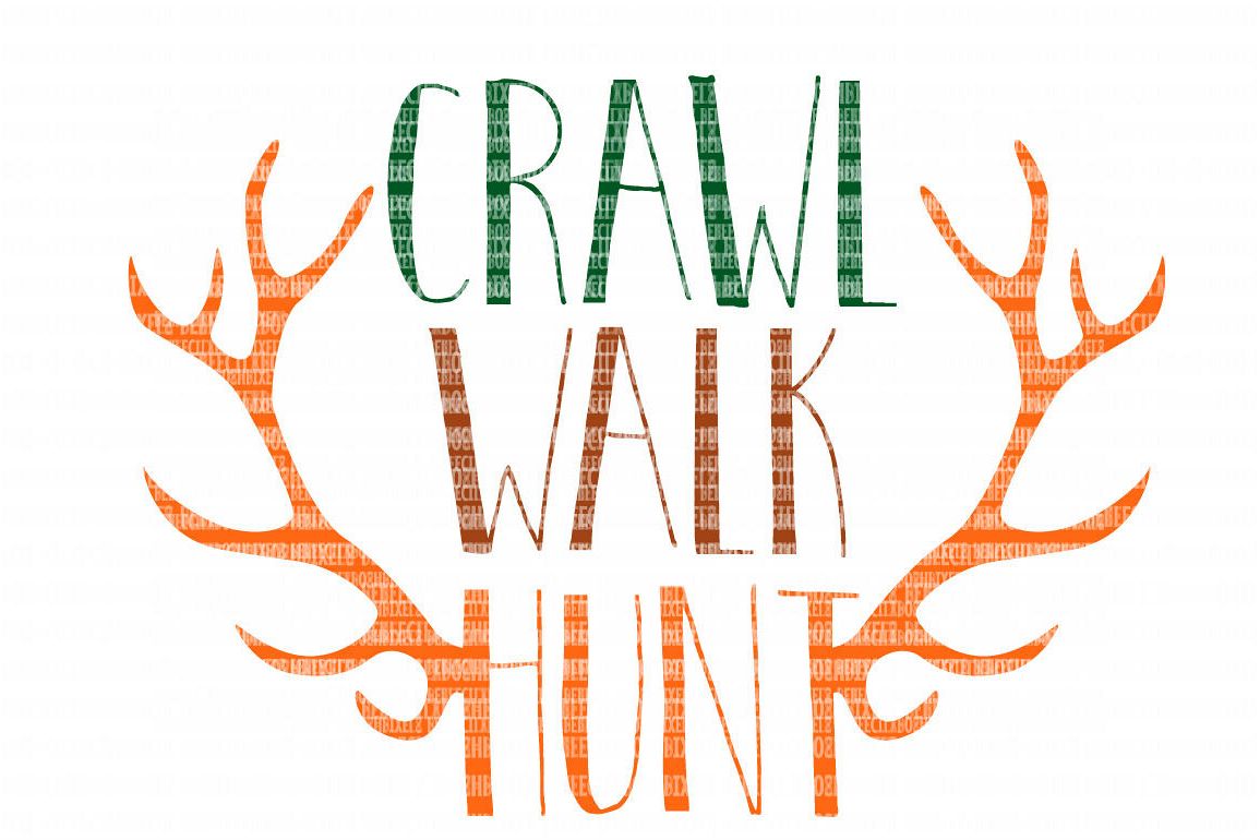 Crawl Walk Hunt SVG Files for Silhouette and Cricut Design Space ...