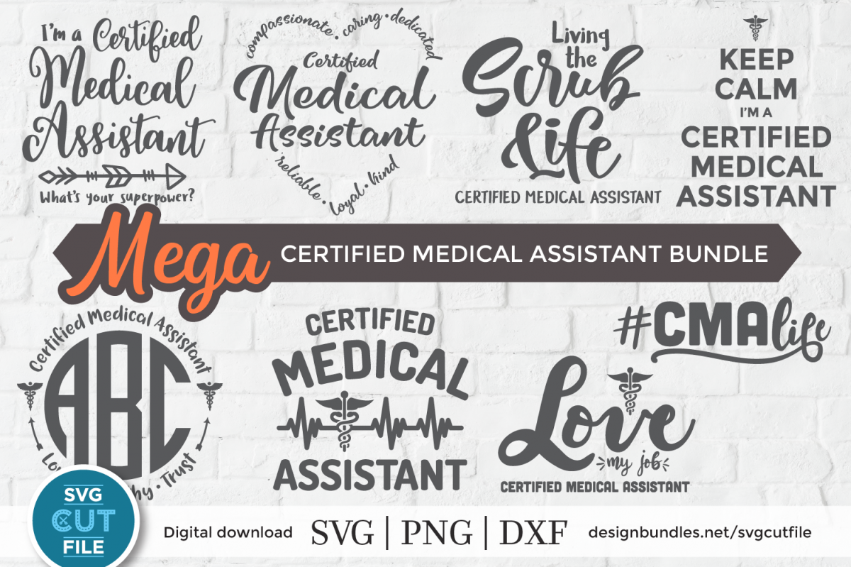 Certified Medical Assistant svg bundle, CMA svg bundle dxf (391712 ...