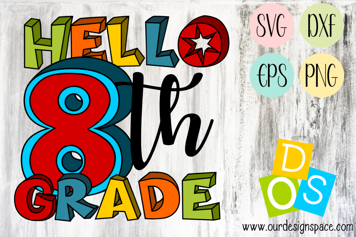 Hello 8th Grade SVG, DXF, EPS and PNG files