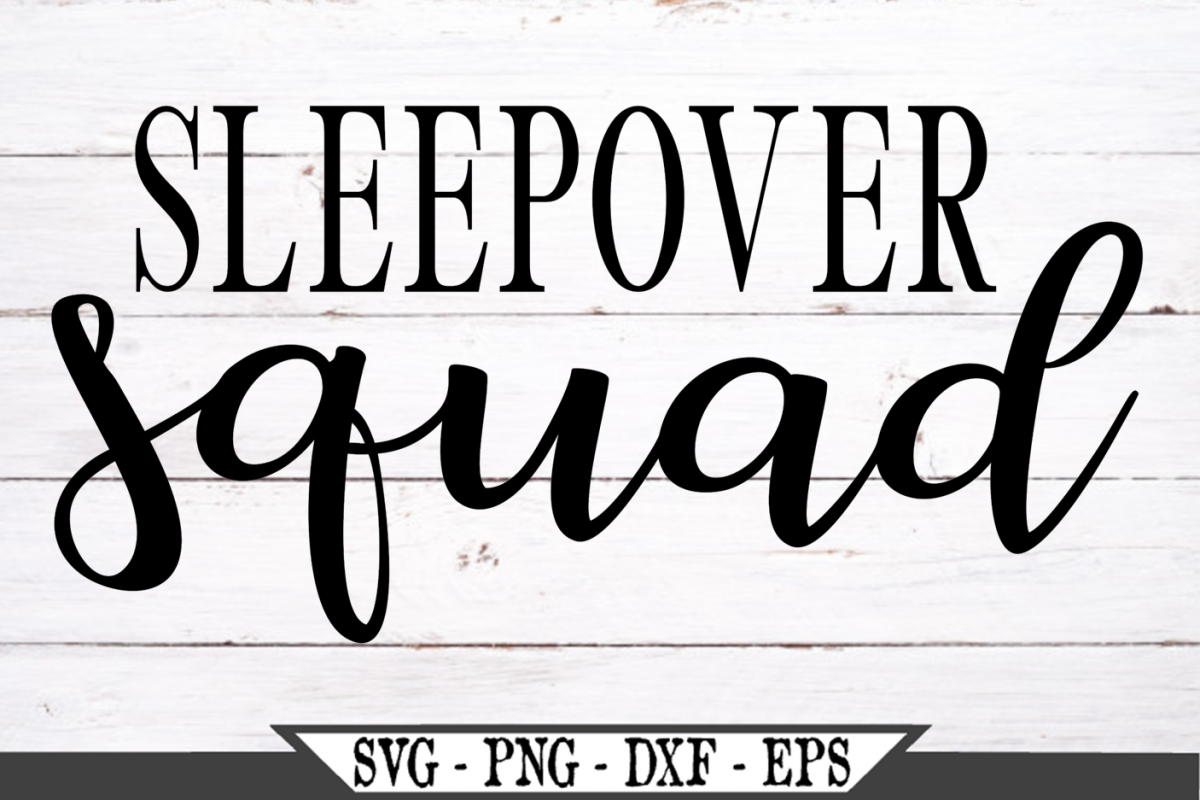 Sleepover Squad SVG