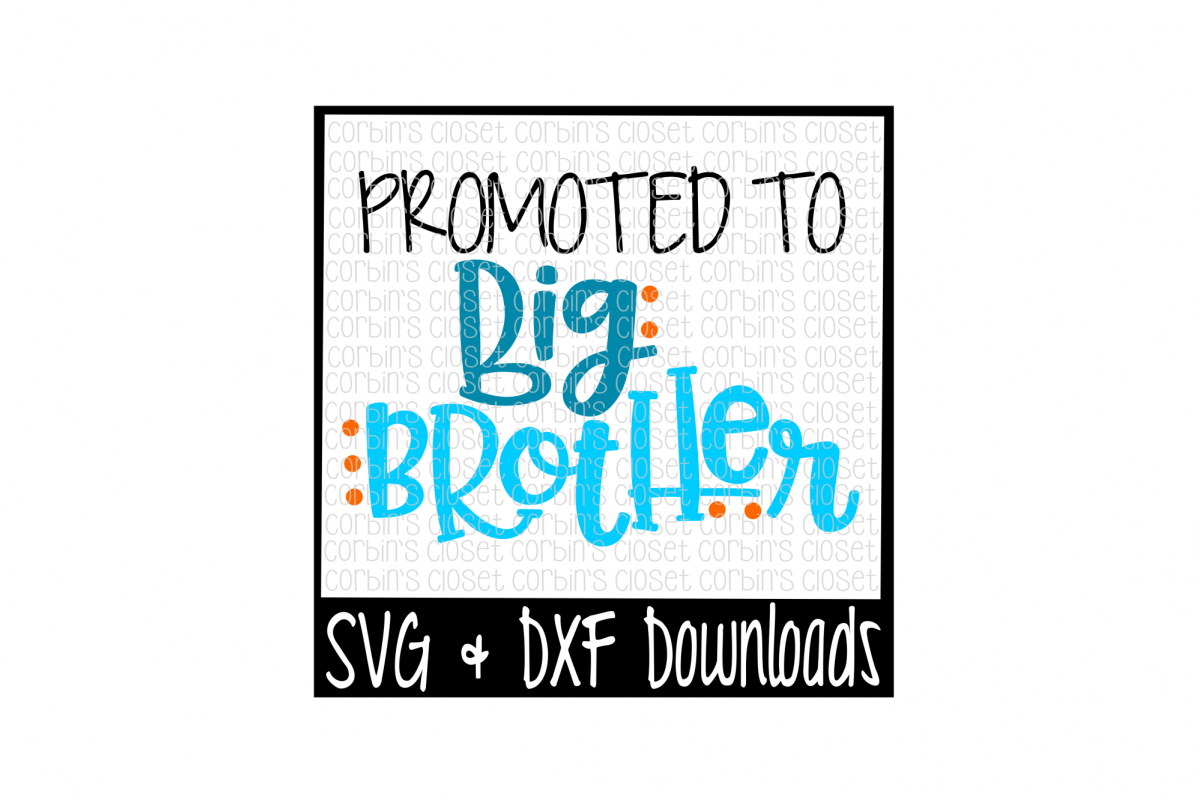 Big Brother SVG Promoted To Big Brother Cut File Big Brother SVG Promoted To Big Brother Cut File