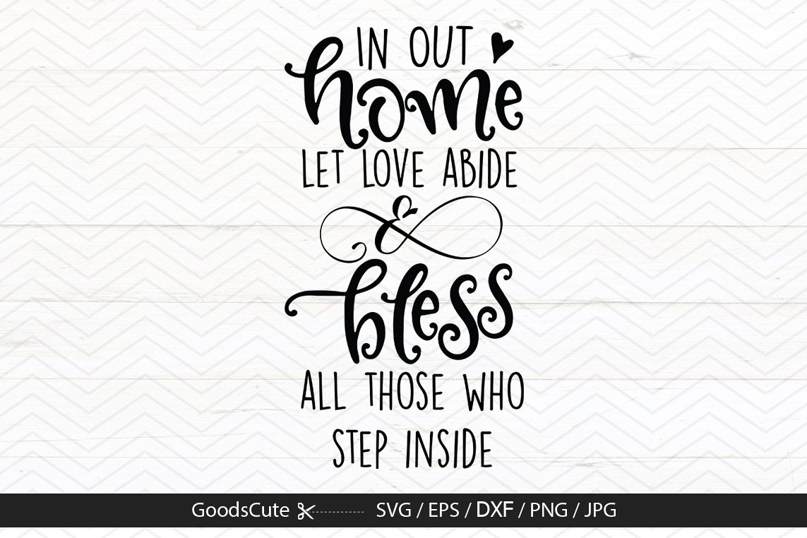 In Our Home Let Love Abide - SVG DXF JPG PNG EPS