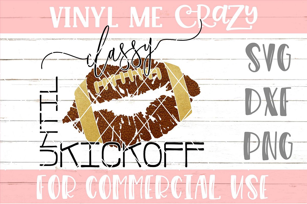 Classy Until Kickoff SVG DXF PNG