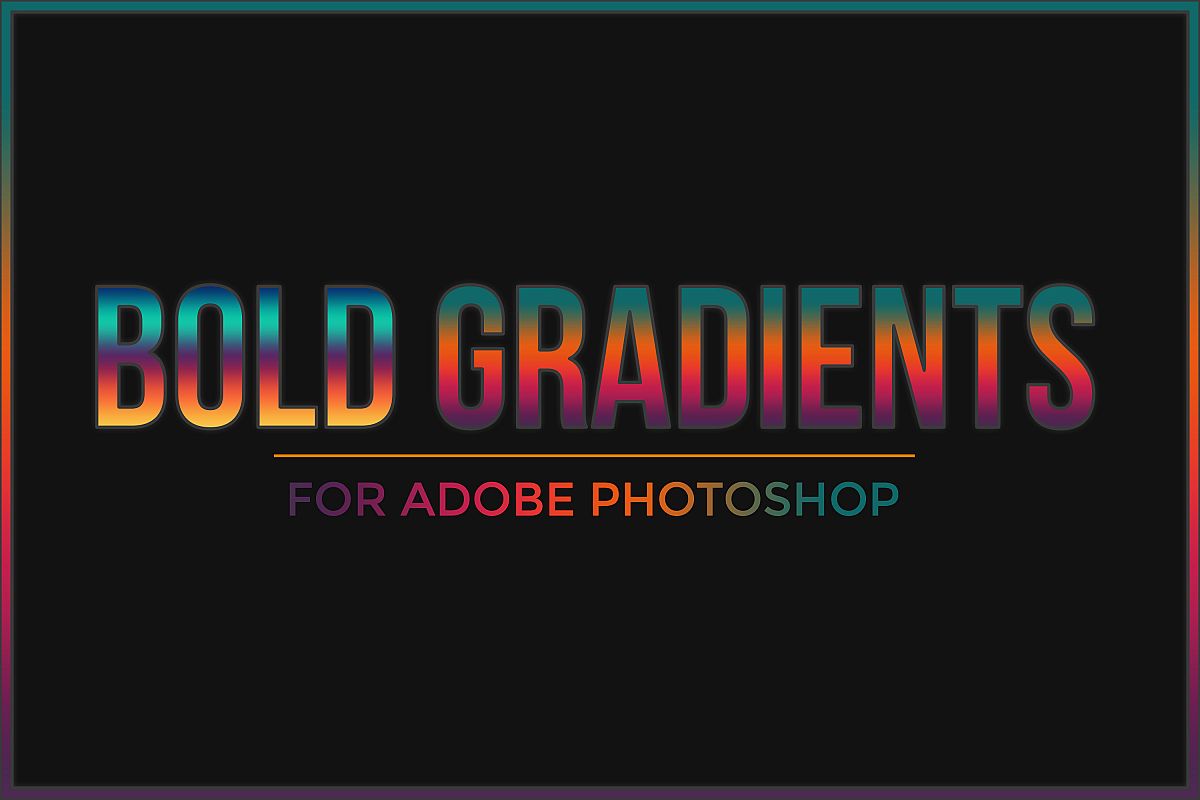 Bold - Photoshop Gradients Pack