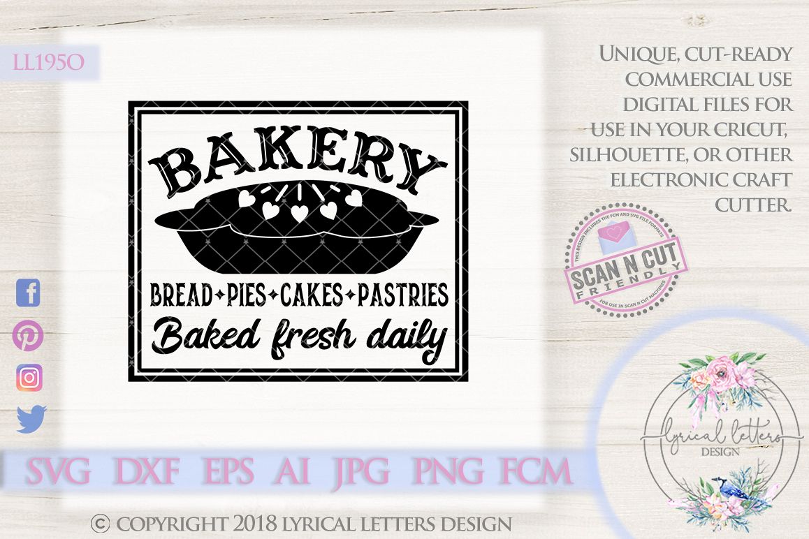 Bakery Baked Fresh Daily Farmhouse SVG Cut File LL195O