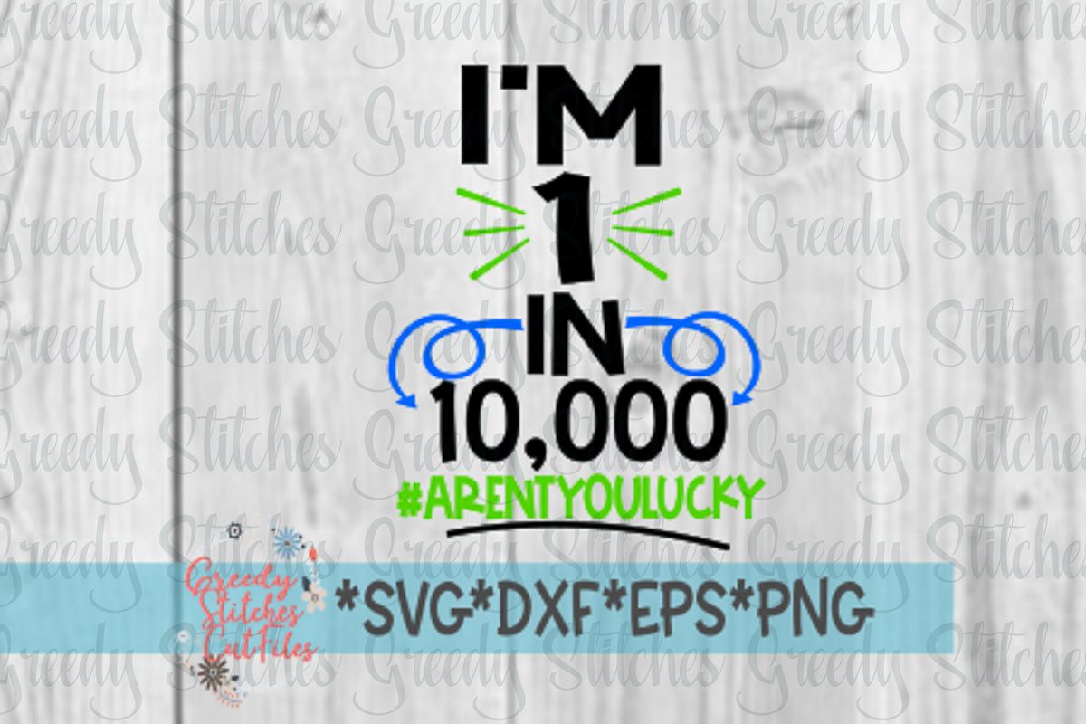 Williams Syndrome Awareness | I'm 1 In 10,000 SVG