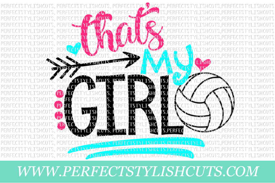 Volleyball Svg Thats My Girl Svg Sports Svg
