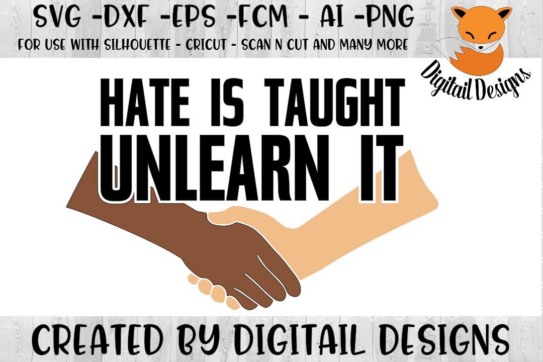 Hate is Taught SVG (199800) | Cut Files | Design Bundles