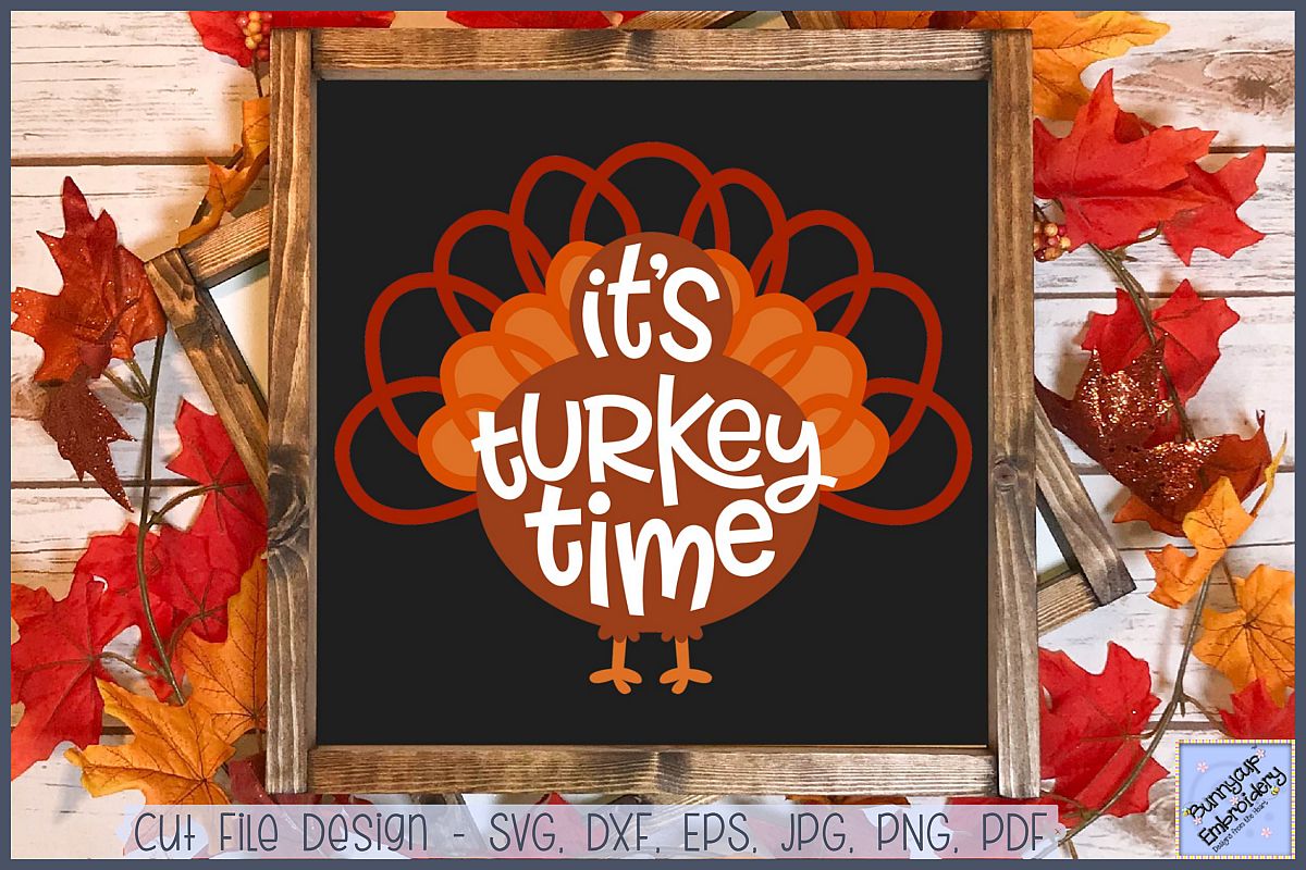Its Turkey Time - SVG, Clipart, Printable