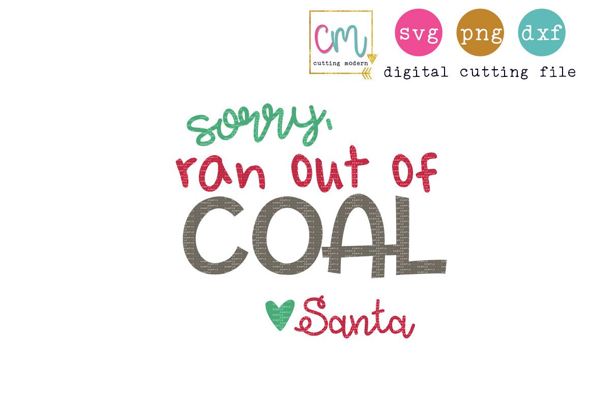 Sorry Ran Out Of Coal Love Santa (114966) | SVGs | Design Bundles
