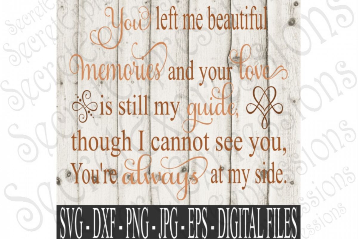 You Left Me Beautiful Memories