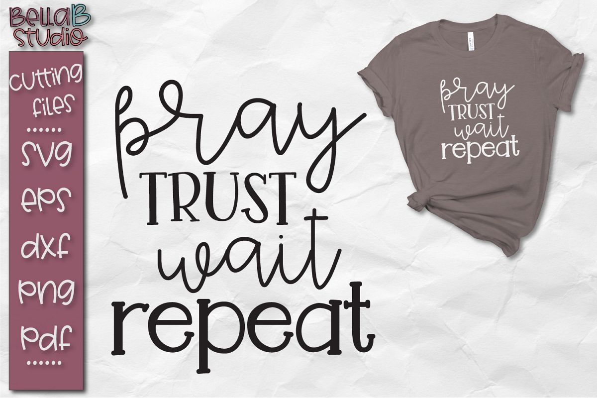 Pray Trust Wait Repeat SVG, Christian SVG File