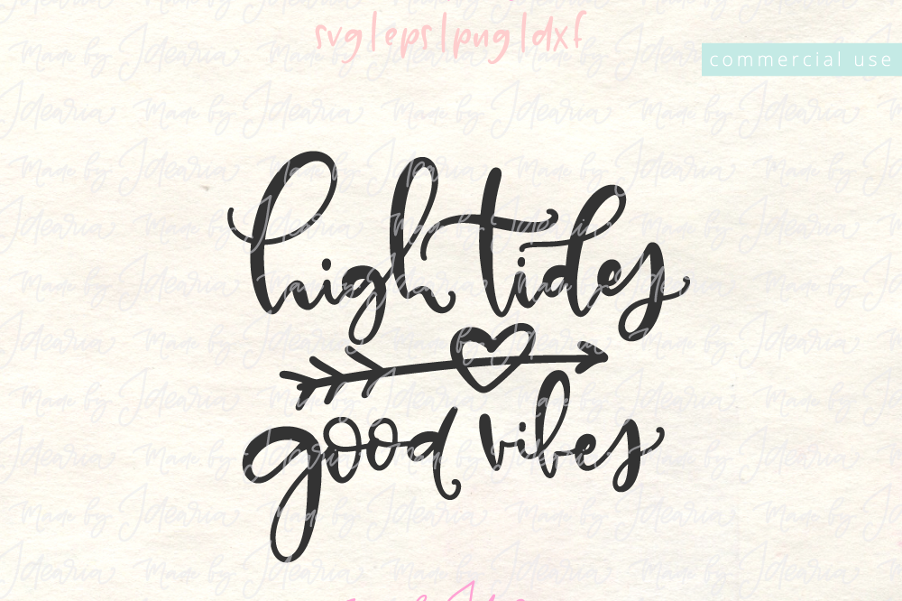 High Tides Good Vibes (100710) | SVGs | Design Bundles