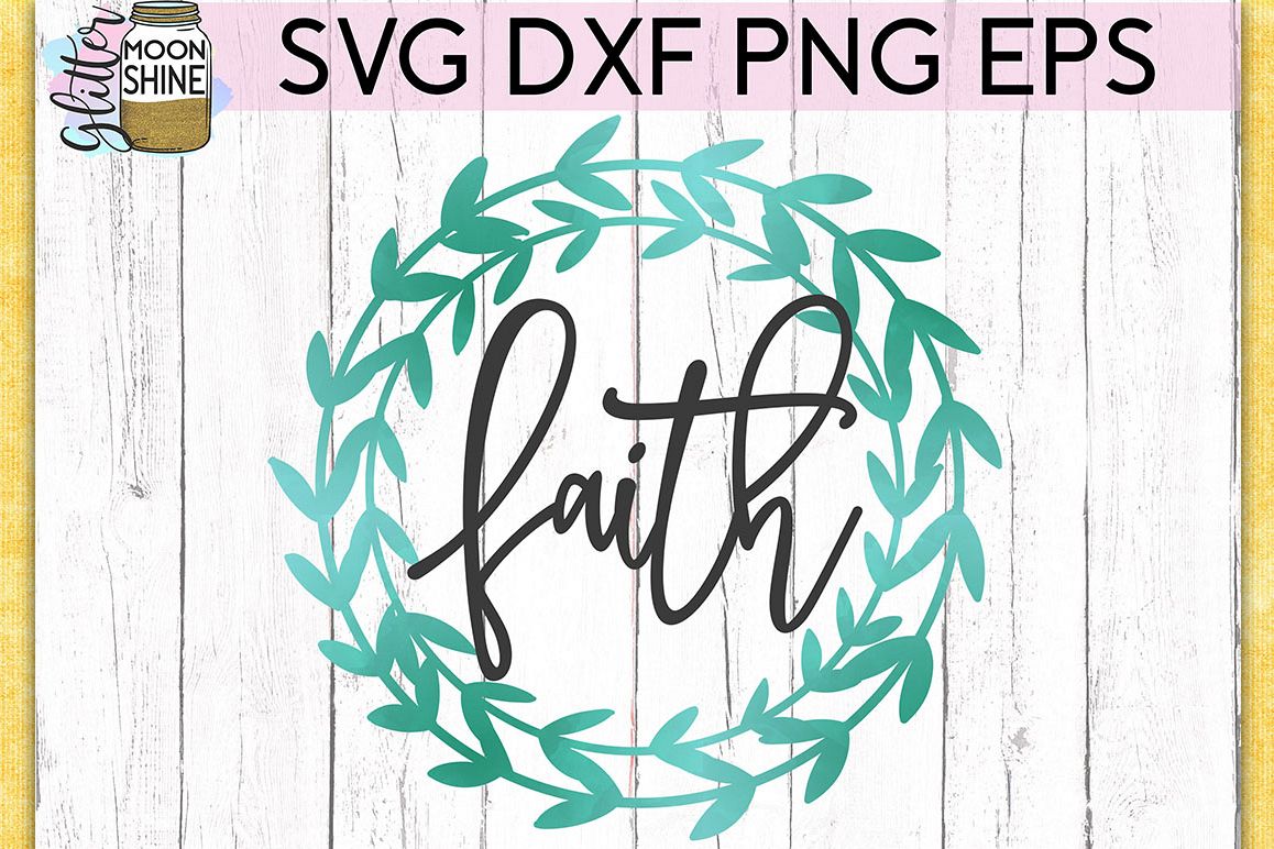 Faith SVG DXF PNG EPS Cutting Files
