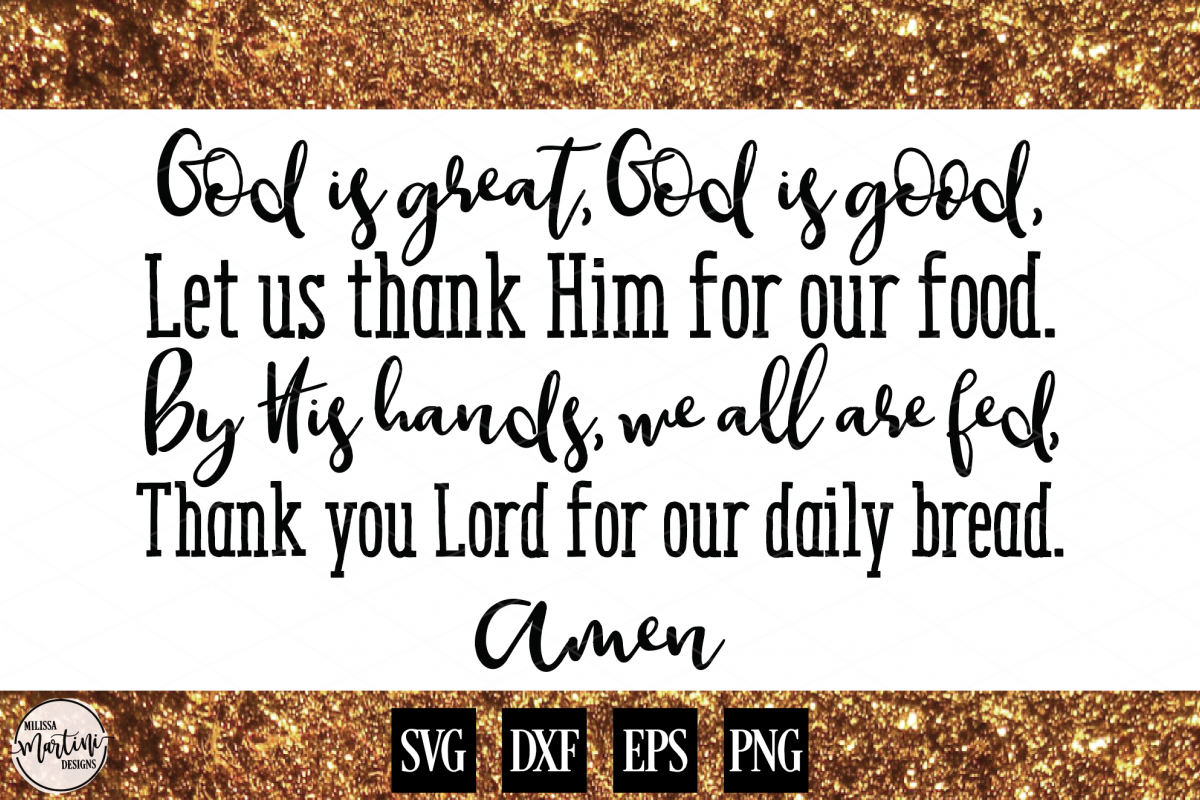 God Is Great, God Is Good (50149) | SVGs | Design Bundles